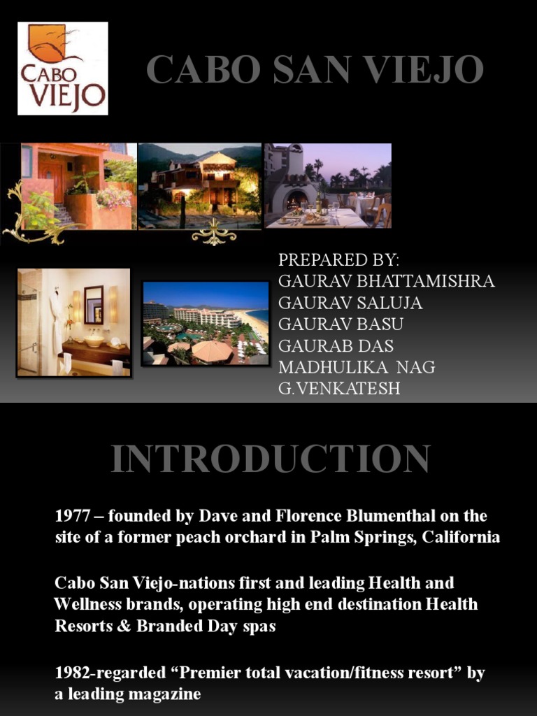 Cabo San Viejo: Prepared By: Gaurav Bhattamishra Gaurav Saluja Gaurav ...
