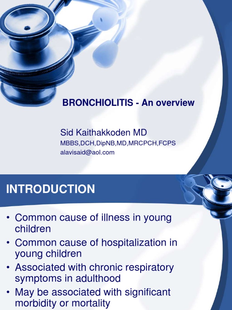 BRONCHIOLITIS - An Overview: Sid Kaithakkoden MD | PDF | Asthma | Pneumonia