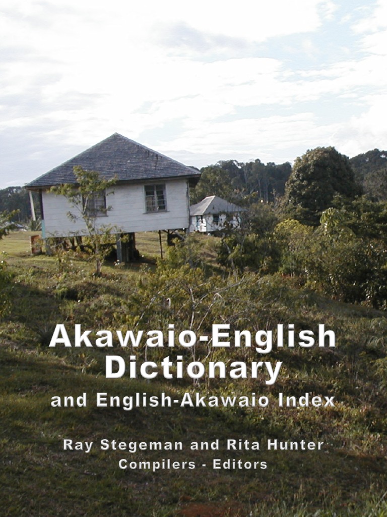 Akawaio English Dictionary and English Akawaio Index | PDF | Noun ...