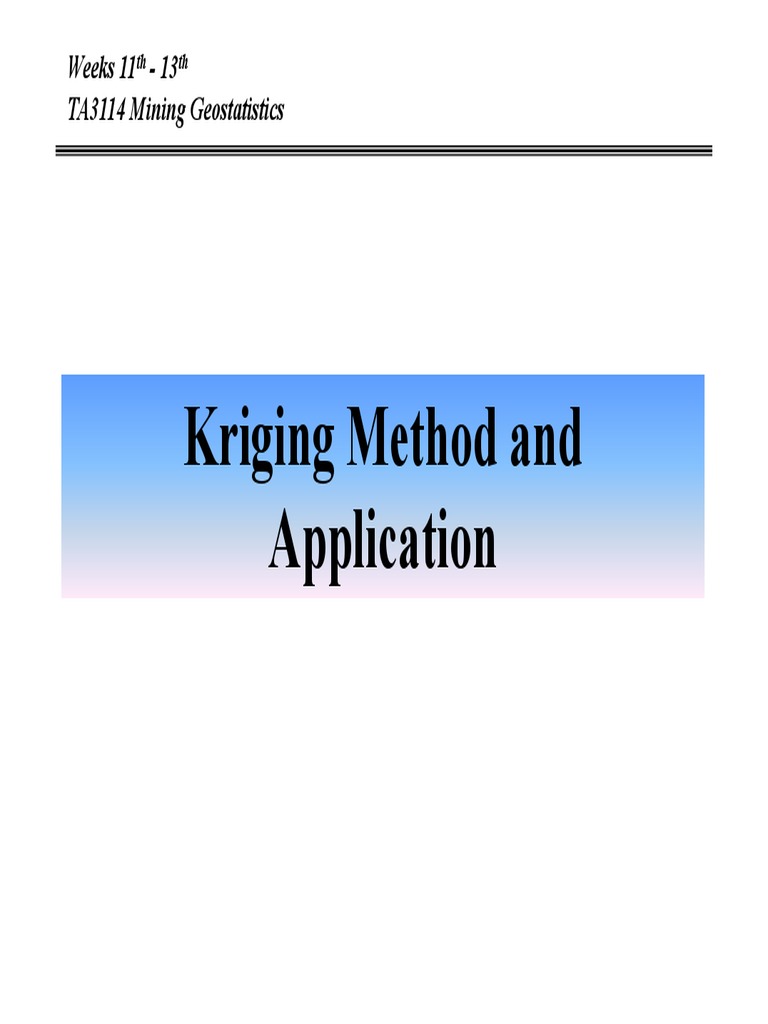 Kriging Method in Mining Geostatistics | PDF | Variance | Bias Of An ...