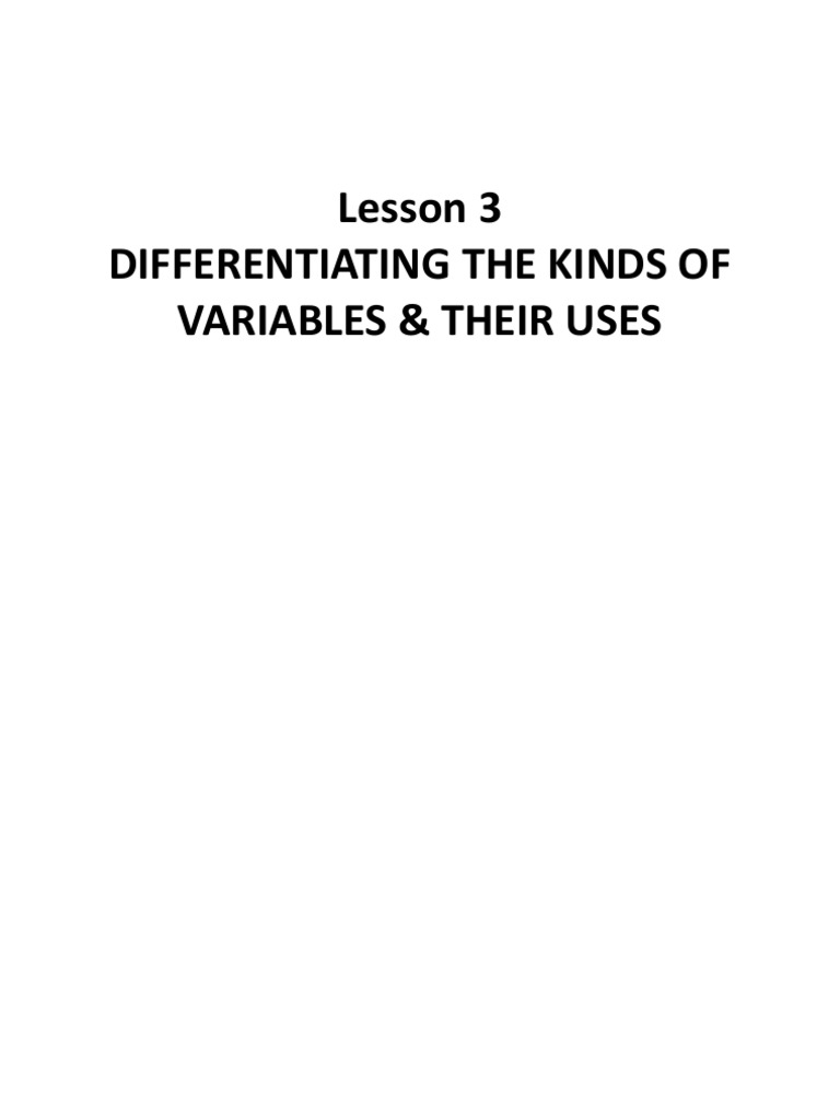 Differentiating the Kinds of Variables and Their Uses in Statistical ...