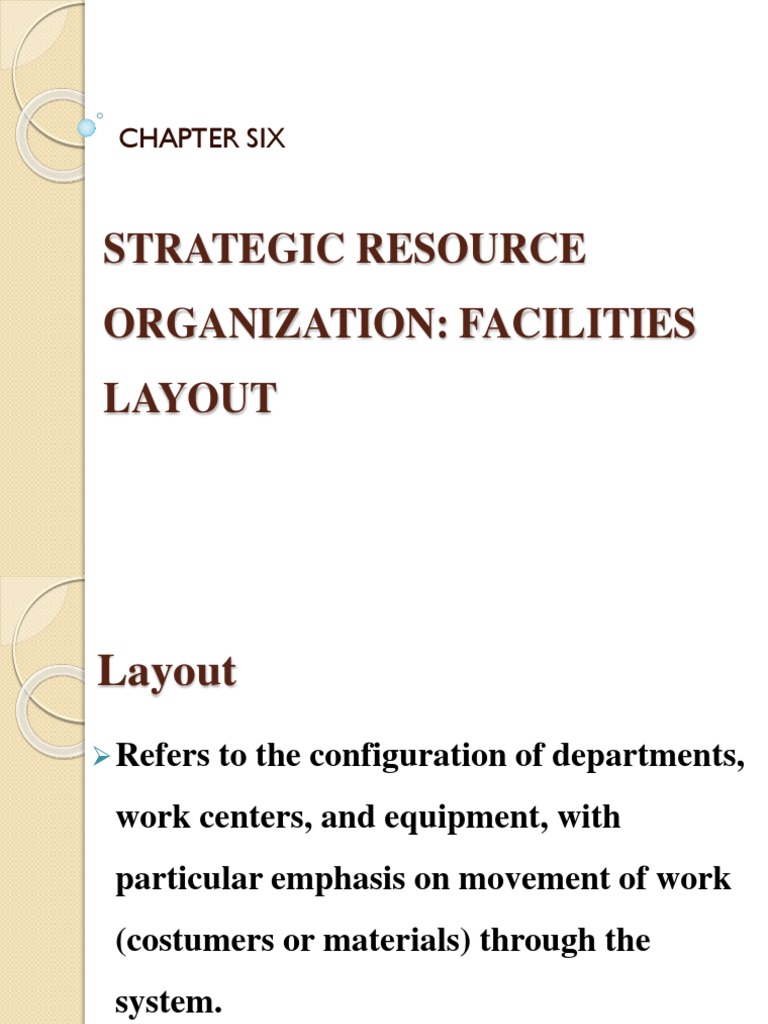 Strategic Resource Organization: Facilities Layout: Chapter Six | PDF ...