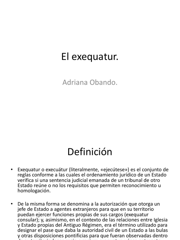 El Exequatur | Conceptos legales | Principios éticos