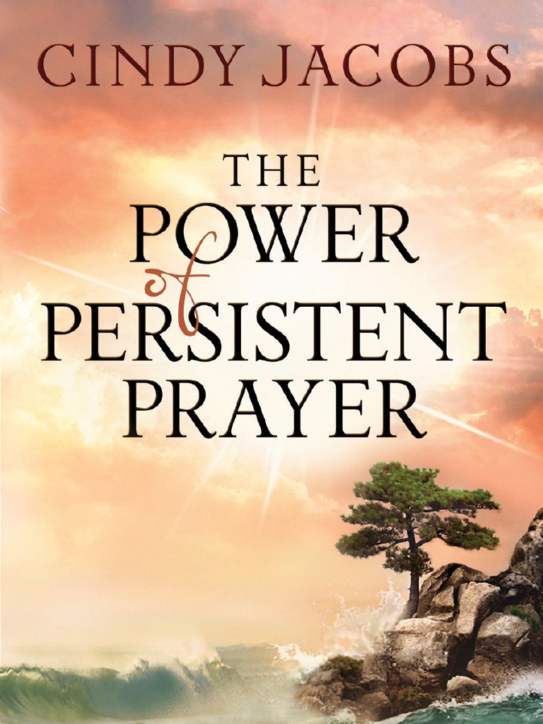 The Power of Persistent Prayer | PDF | Business