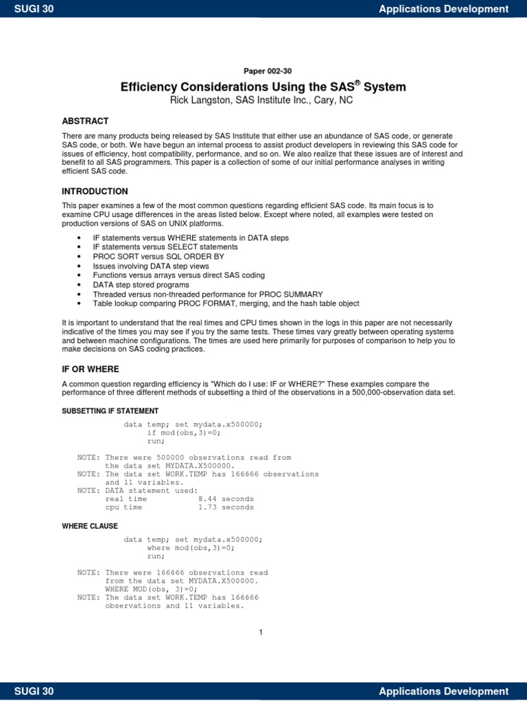 Efficiency Considerations Using The SAS System: Rick Langston, SAS Institute Inc., Cary, NC ...