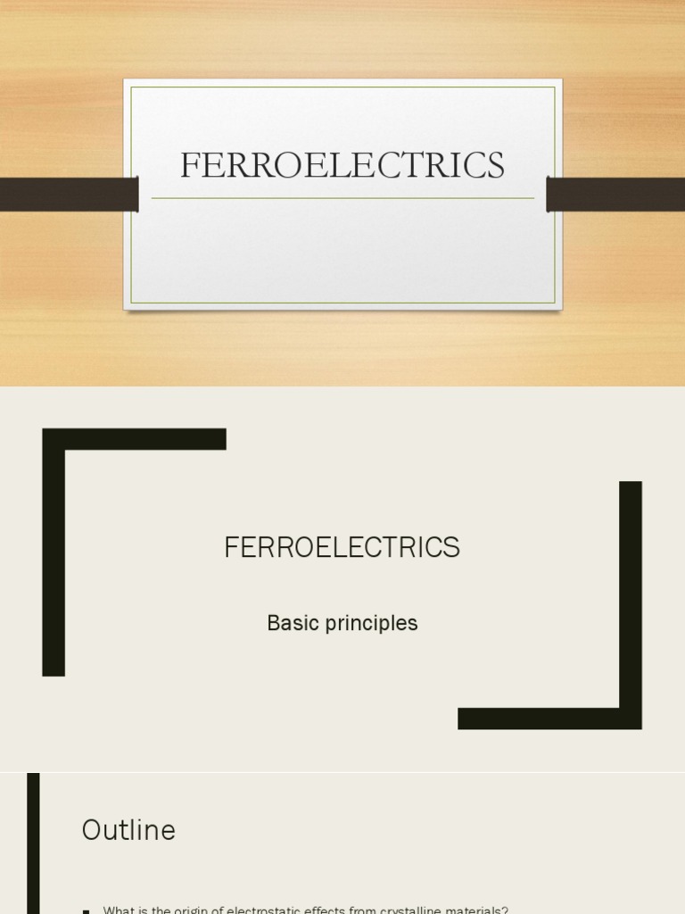 Ferroelectrics PPT | PDF | Ferroelectricity | Dielectric