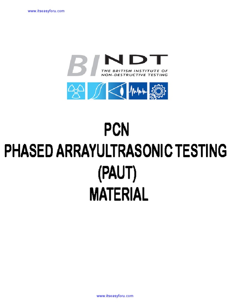 PCN Phased ArrayUltrasonic Testing (PAUT) Welds Course Material | PDF ...