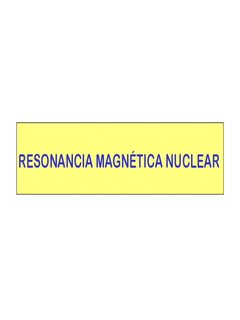 RMN 1 | PDF | Resonancia magnética nuclear espectroscópica | Resonancia ...