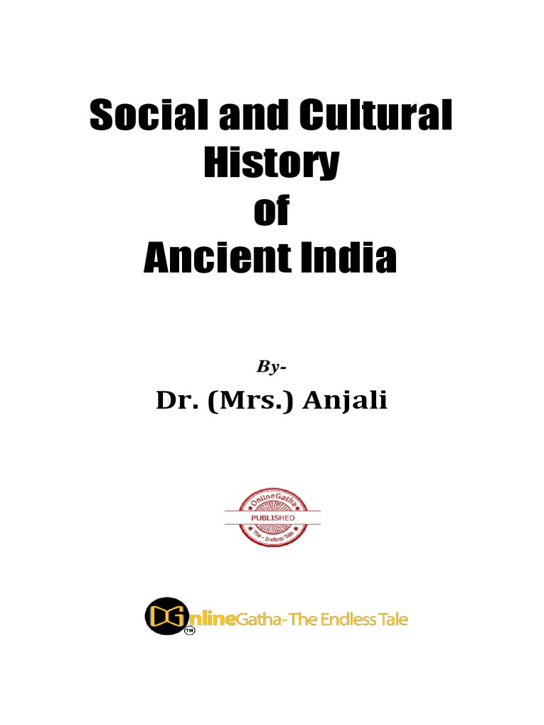 Social and Cultural History of Ancient India | PDF | Civilization ...