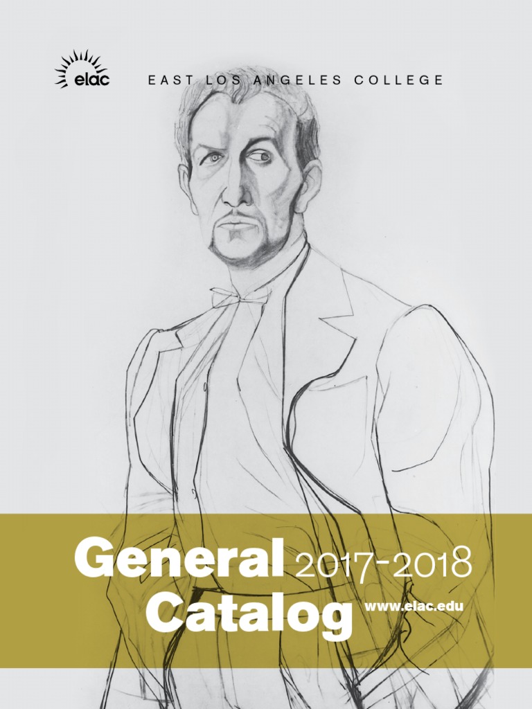 ELAC GeneralCatalog 2017-2018 | PDF | Associate Degree | Curriculum