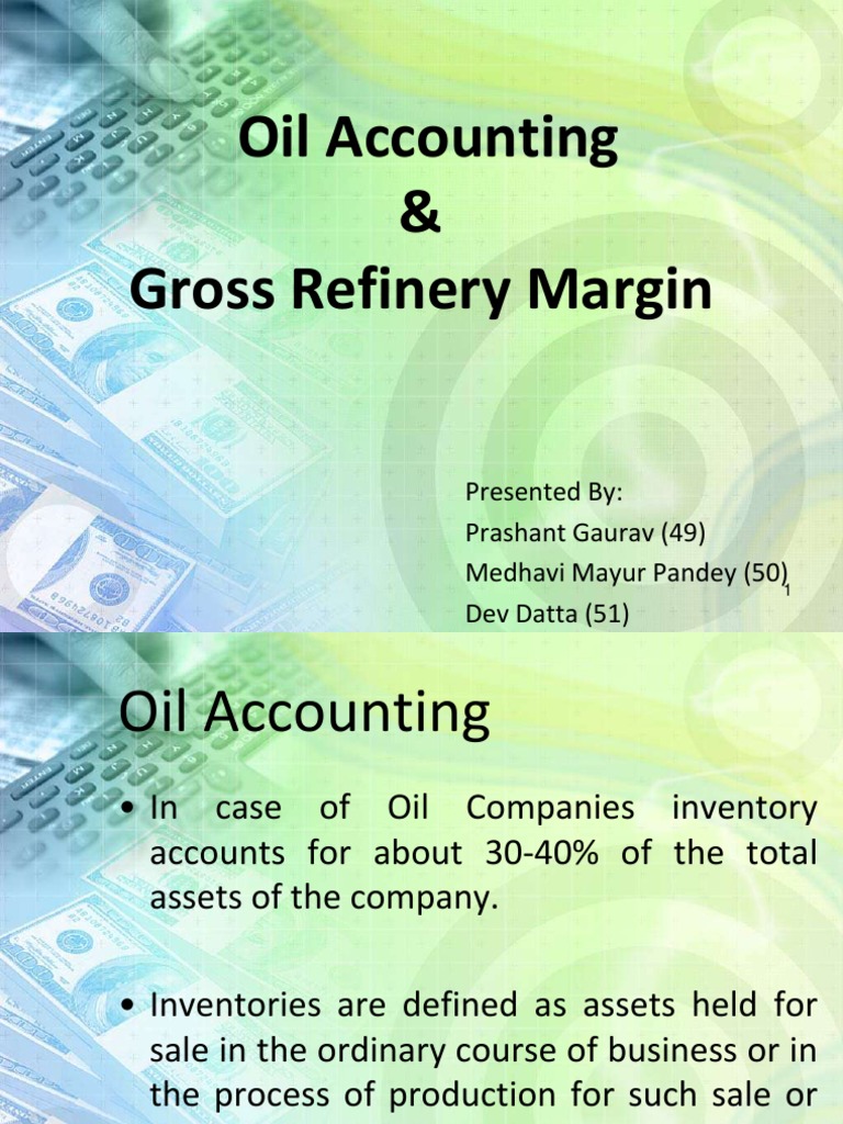 Oil Accounting | PDF | Oil Refinery | Cost Of Goods Sold