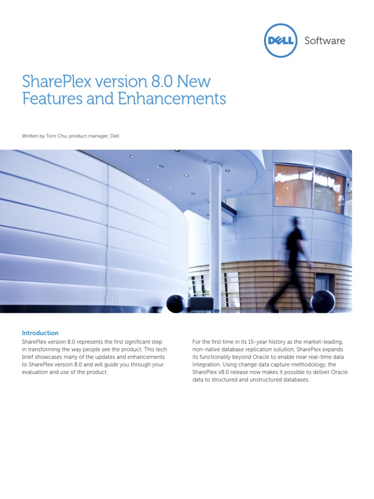 Shareplex Version 8.0 New Features and Enhancements: Written by Tom Chu, Product Manager, Dell ...