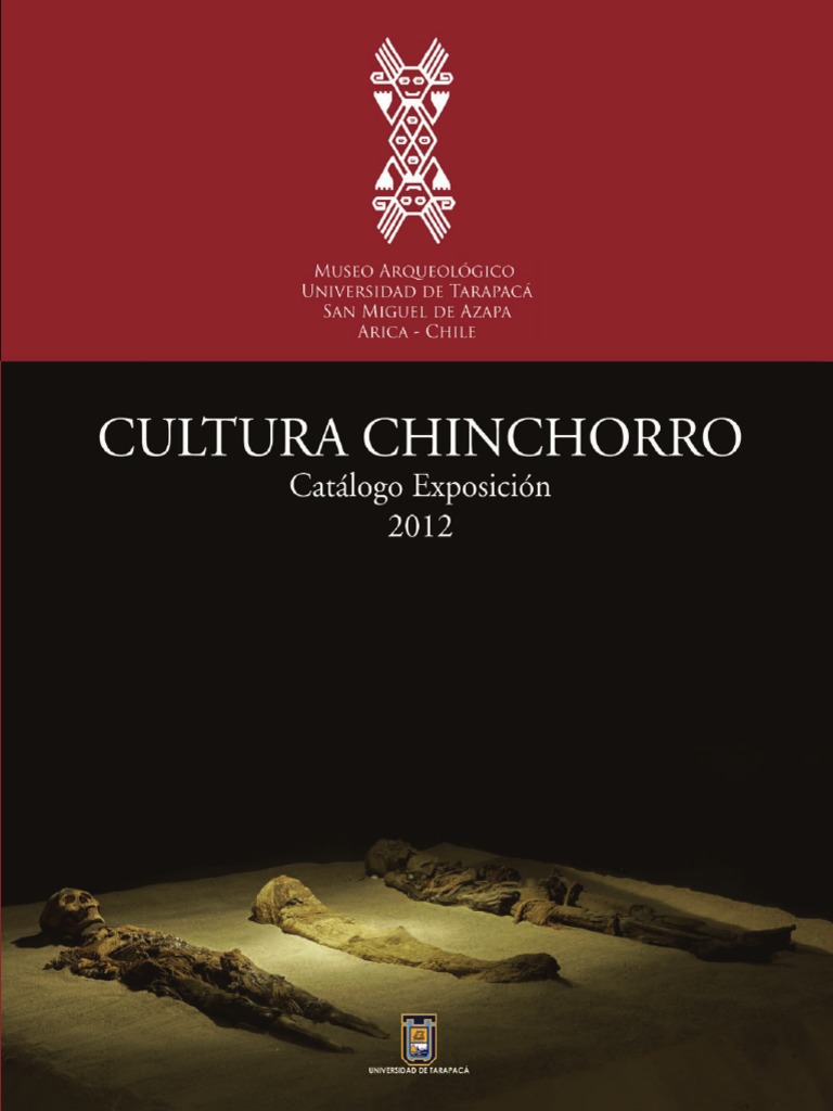 Cultura Chinchorro - Catalogo Exposicion | PDF | Homo | Américas