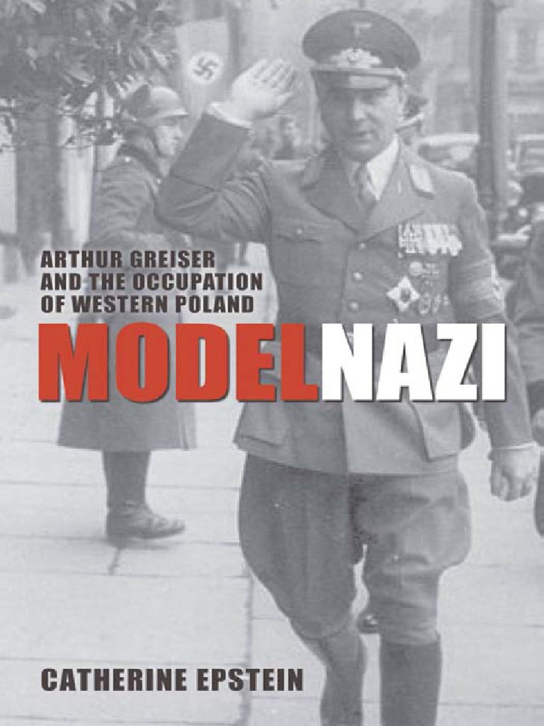 (Catherine Epstein) Model Nazi Arthur Greiser PDF | PDF | Nazi Party ...
