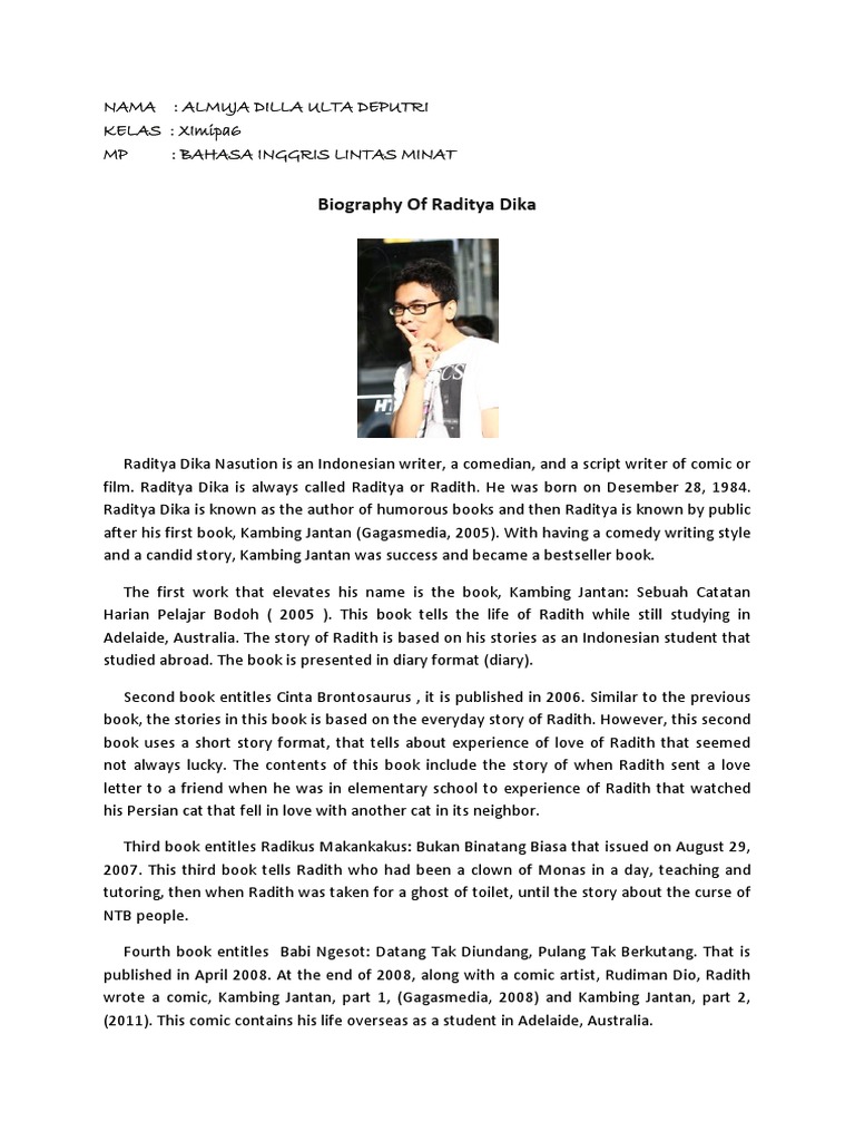Biography of Raditya Dika: Nama: Almuja Dilla Ulta Deputri Kelas: Ximipa6 MP: Bahasa Inggris ...