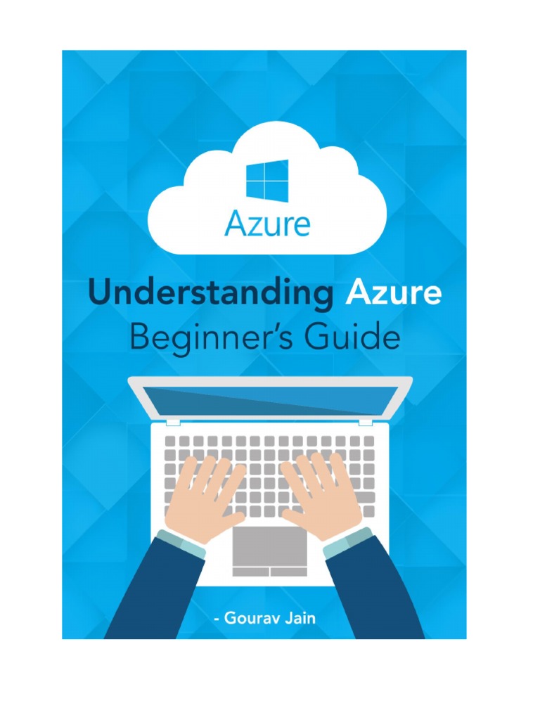 understanding-azure-a-beginner-s-guide.pdf | Microsoft Azure | Cloud ...