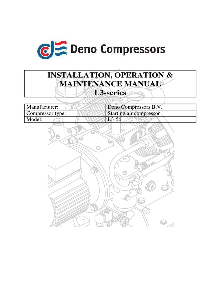 Manual L3-56 15521 Deno, Deno Compressors L3-56 INSTALLATION, OPERATION & MAINTENANCE MANUAL L3 ...