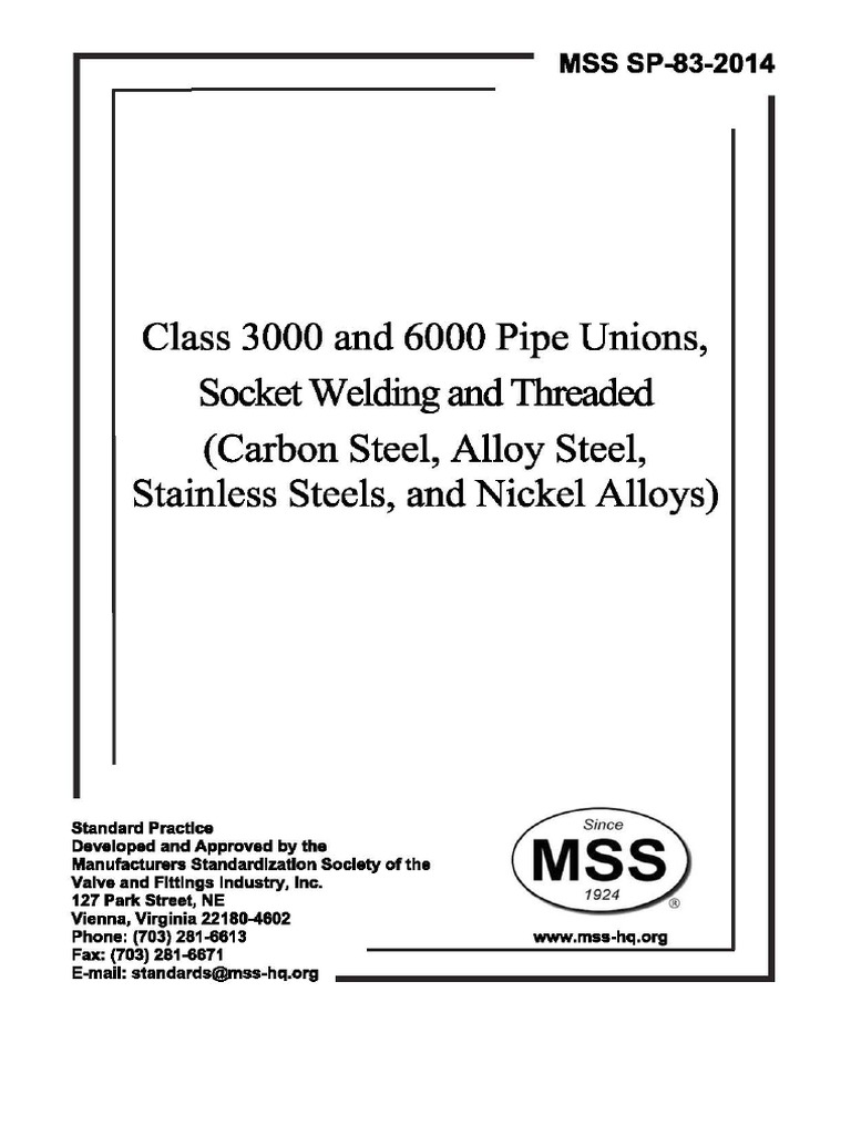 MSS SP-83-2014 Class 3000 and 6000 Pipe Unions, Socket Welding and Threaded (Carbon Steel, Alloy ...