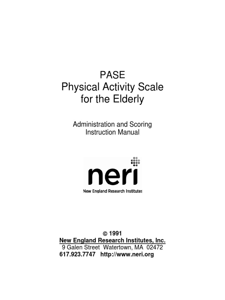 Physical Activity Scale for the Elderly (PASE): Administration and Scoring Instruction Manual ...