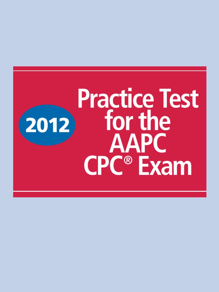 Lisa Rae Roper MHA CCS-P CPC CPC-I PCS-2012 Practice Test For The AAPC ...