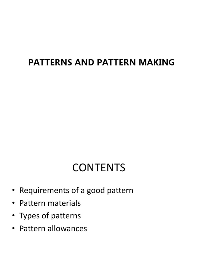 Patterns and Pattern Making | PDF | Casting (Metalworking) | Crafts
