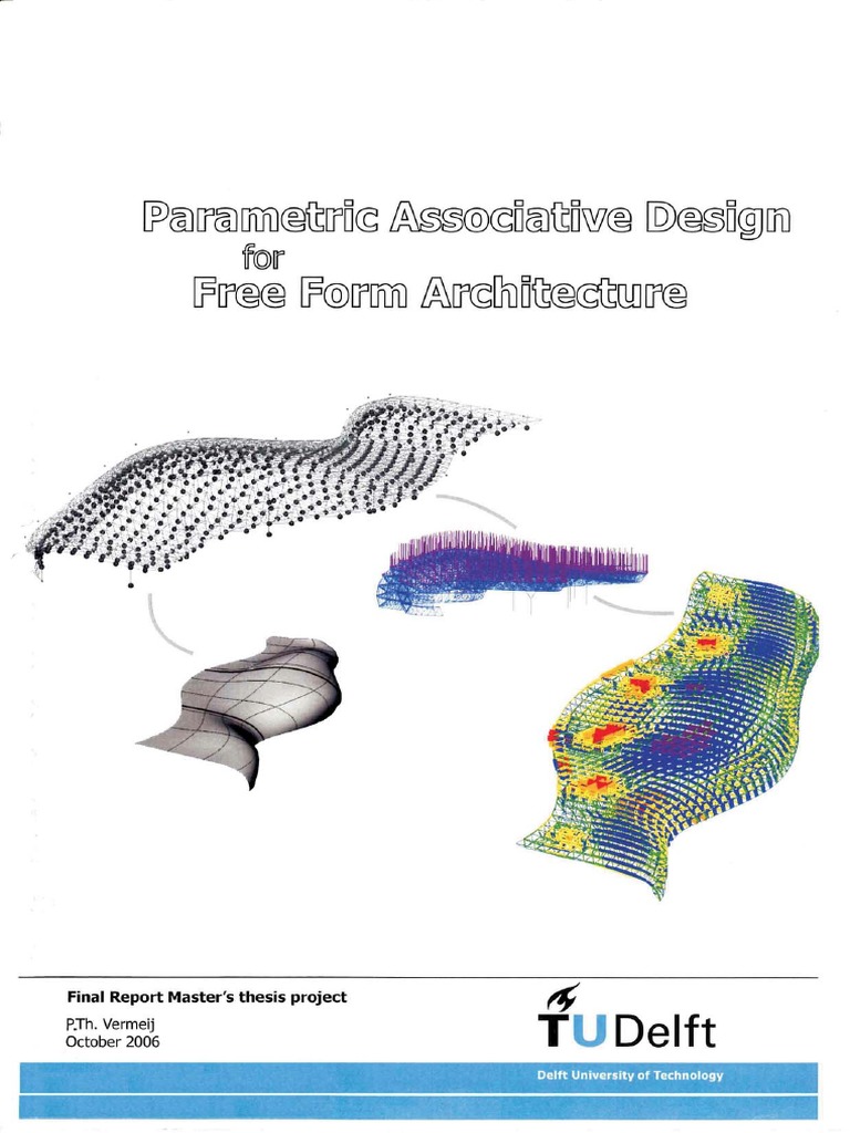 P Th Vermeij Parametric Associative Design For Free Form Architecture 00 10 2006 Pdf