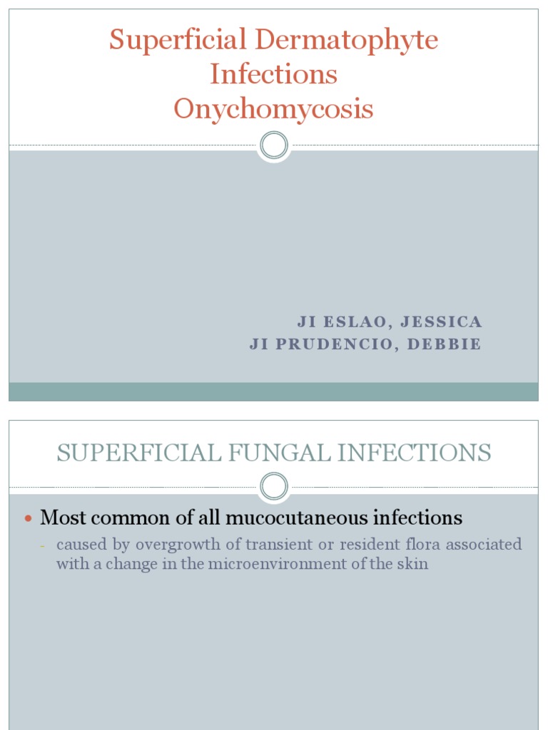 Superficial Dermatophyte Infections - PPTX - DEBBIE | PDF | Cutaneous ...