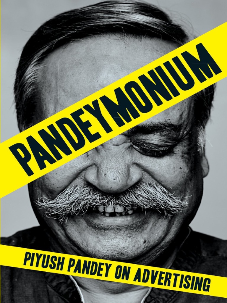 Pandeymonium Piyush Pandey On Piyush Pandey PDF | PDF | Advertising