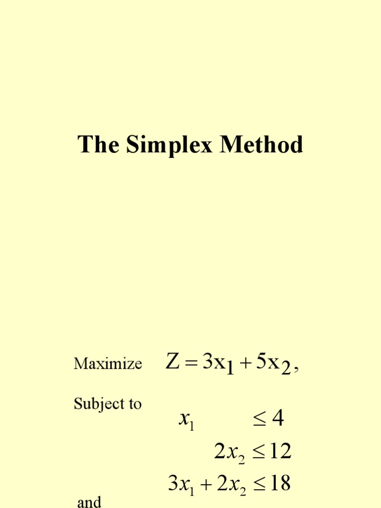 An In Depth Explanation Of The Simplex Method For Linear Programming Problems Pdf