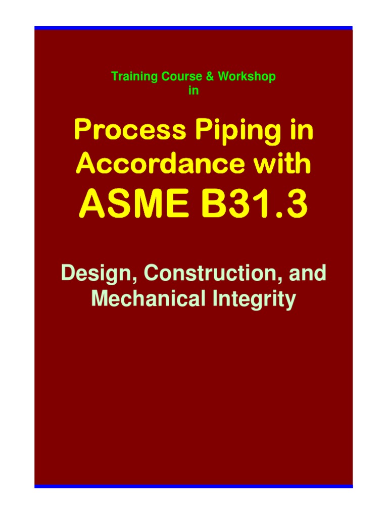 ASME B31.1 Training PDF | PDF | Pipe (Fluid Conveyance) | Plumbing