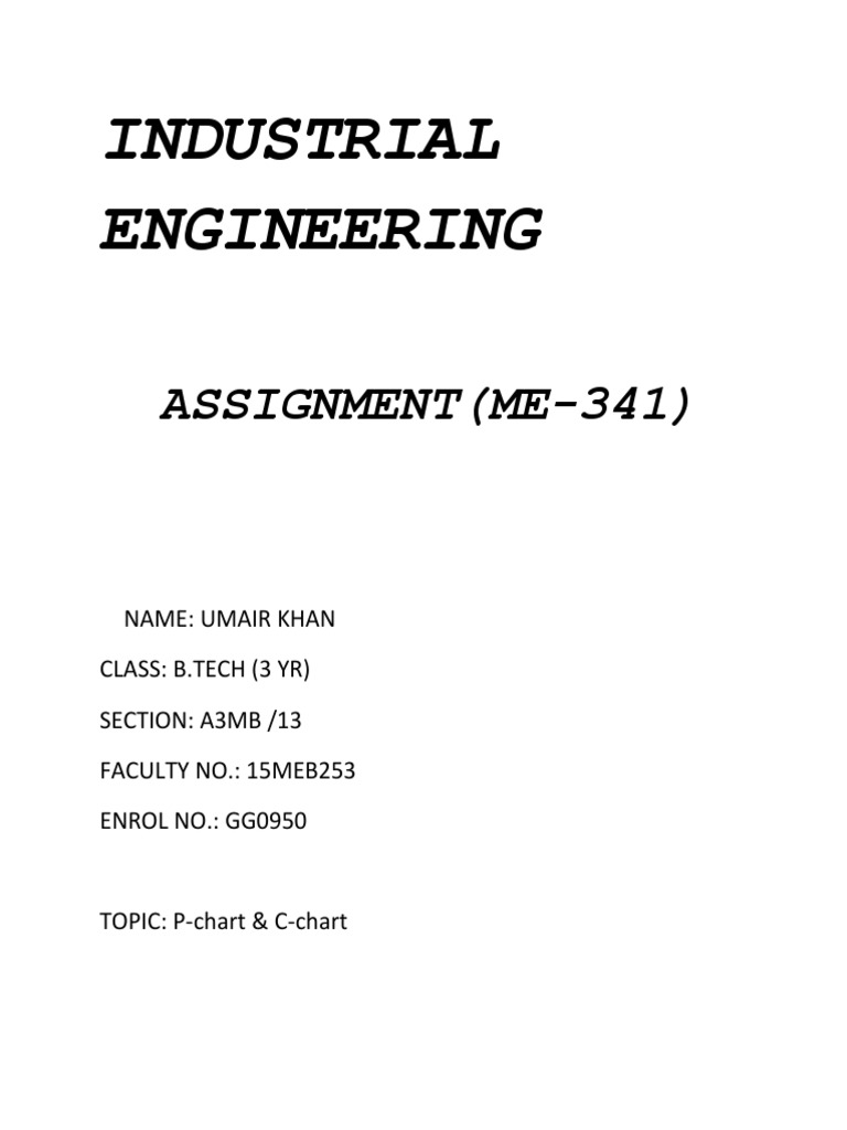 Industrial Engineering: ASSIGNMENT (ME-341) | PDF