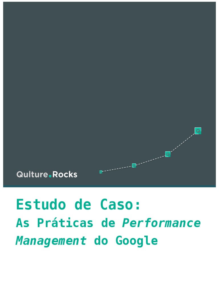 As Práticas de Performance Management Do Google - Qulture Rocks | PDF ...