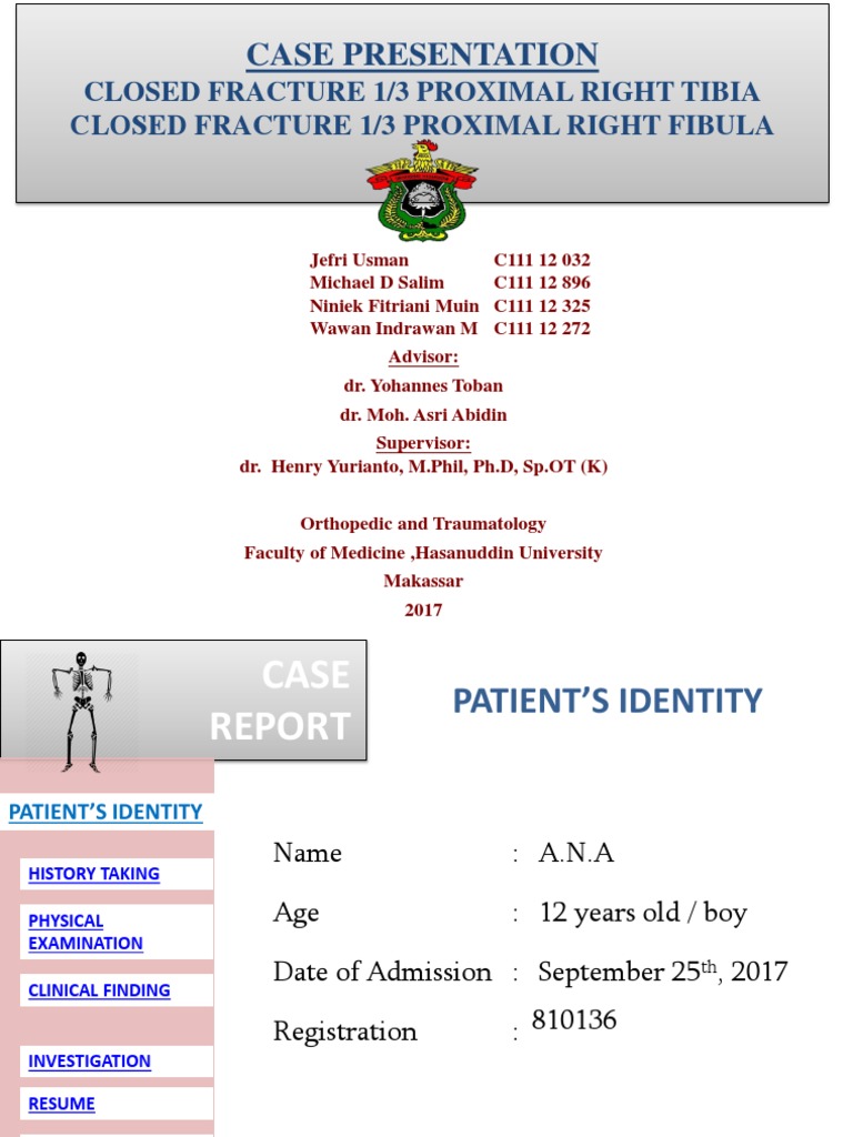 Closed Fracture Case: Proximal Tibia & Fibula | PDF | Knee | Fracture