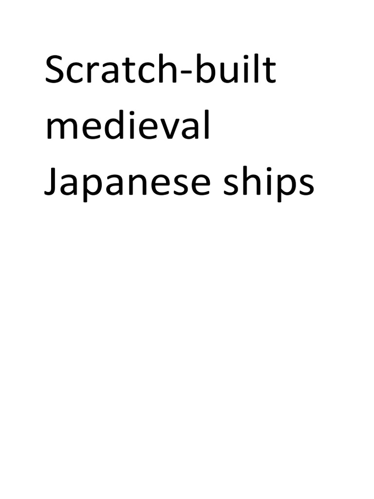 Scratch-Built Medieval Japanese Ships | PDF