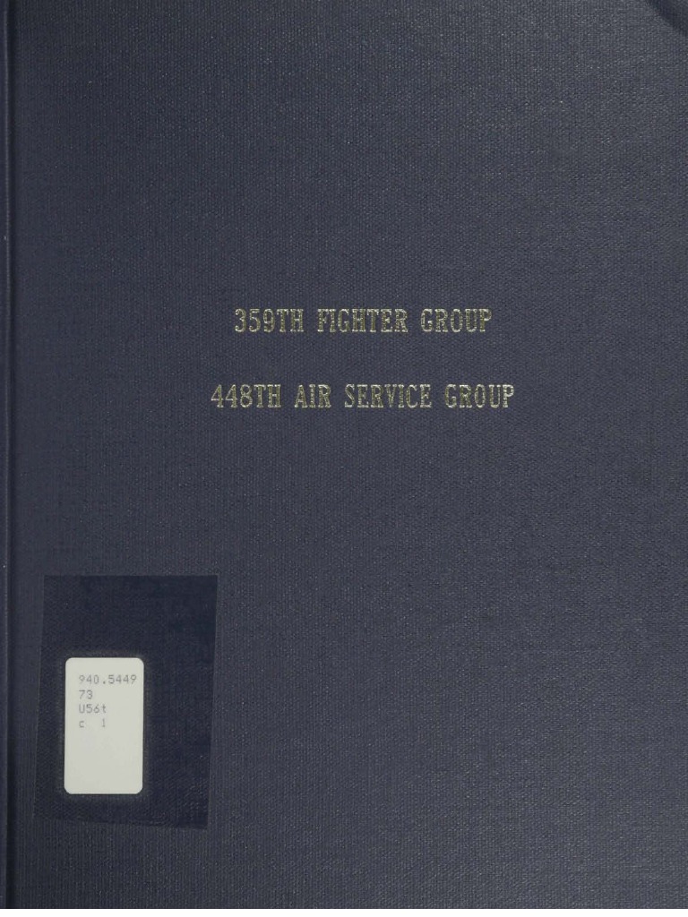 WWII 359th Fighter Group History | PDF | North American P 51 Mustang ...