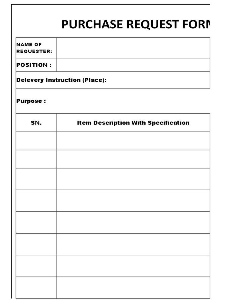 Purchase Request Form: Position: Delevery Instruction (Place) : Purpose ...