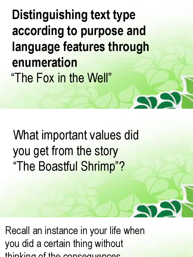Distinguishing Text Type According To Purpose And Language Features Through Enumeration Narration