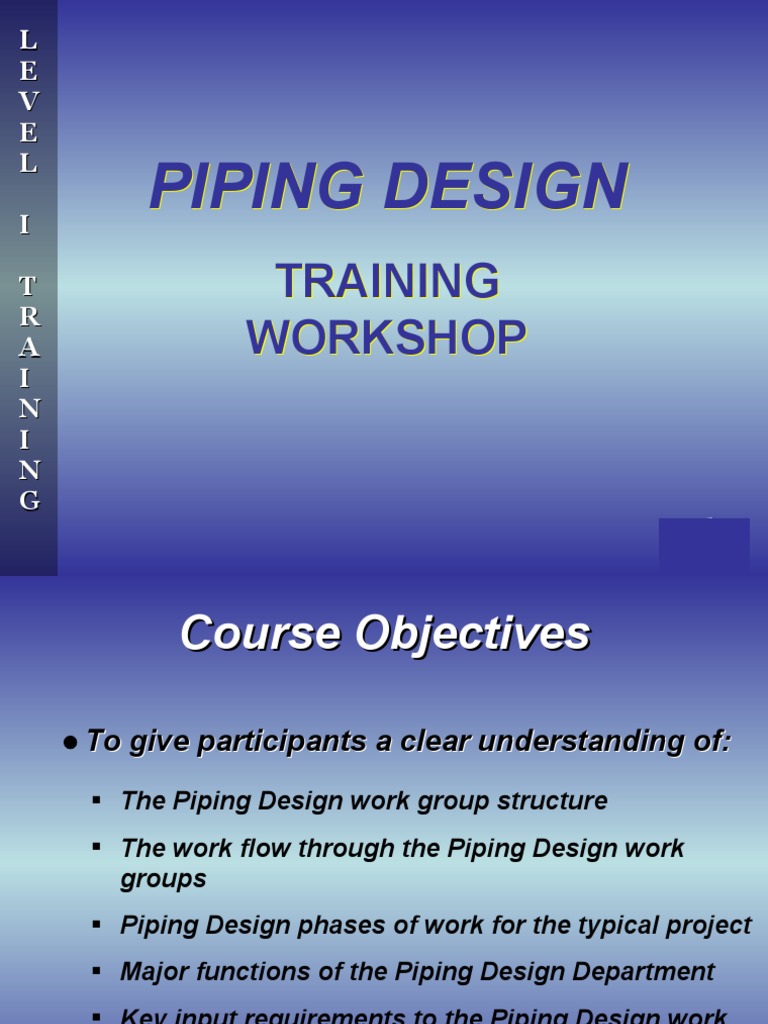Piping Design Training Workshop Overview | PDF | Engineering | Design