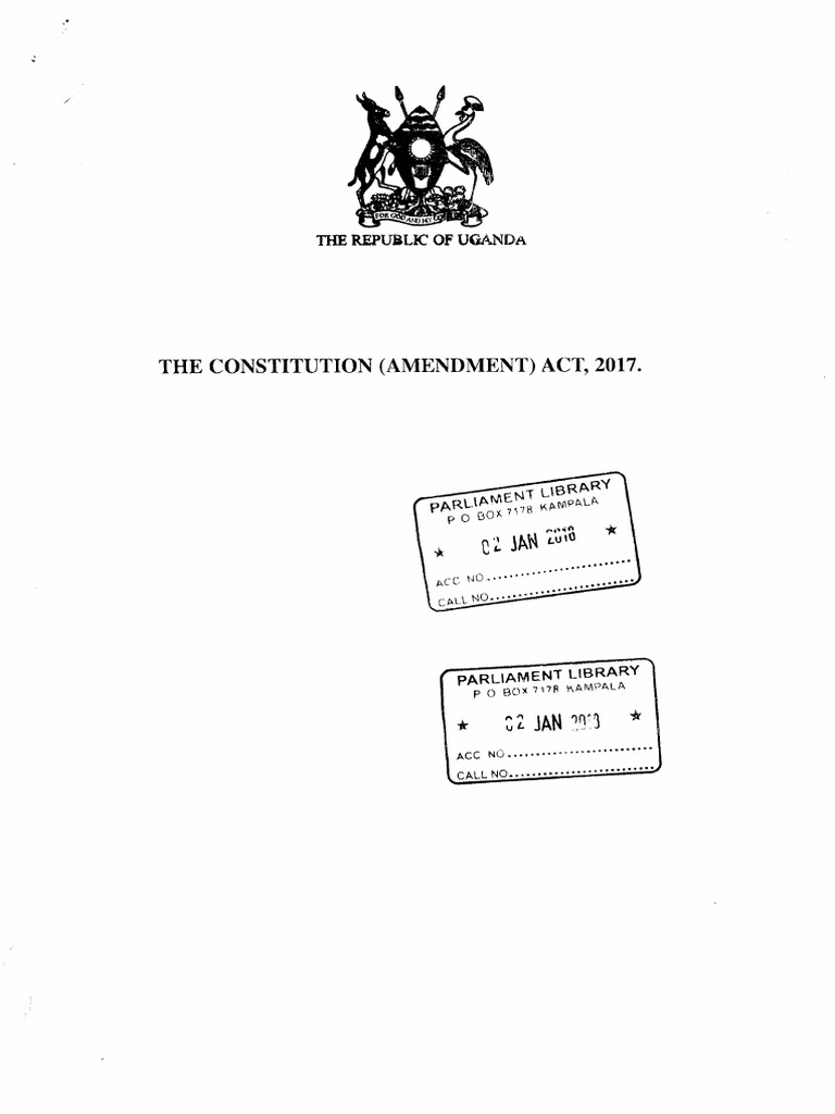 UGANDA Constitution Amendment Act 2017 | Act Of Parliament | Constitution