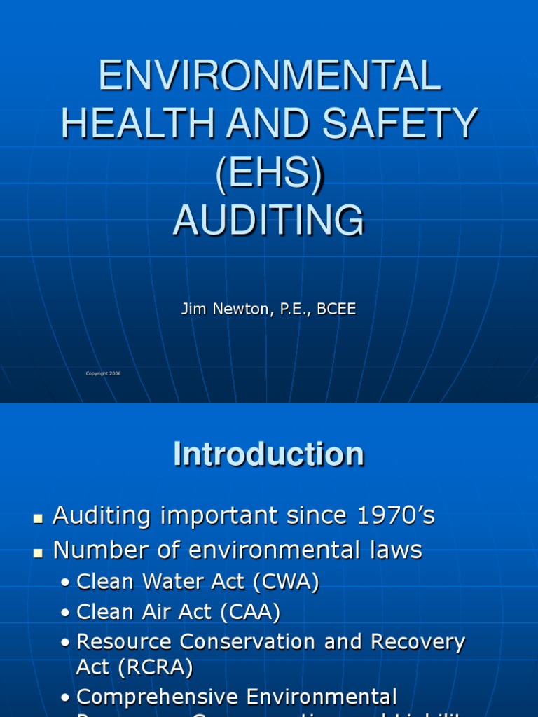 Environmental Health and Safety (EHS) Auditing: Jim Newton, P.E., BCEE ...