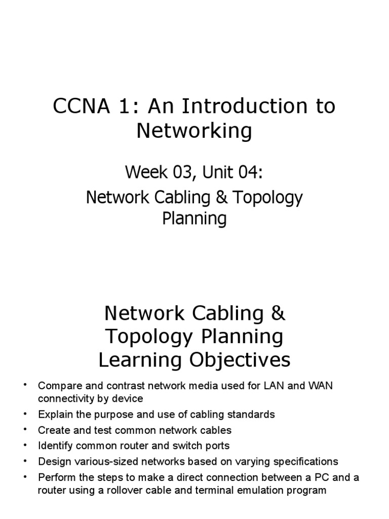 CCNA 1 - Week 03-Network Cabling and Topology Planning | PDF | Network ...