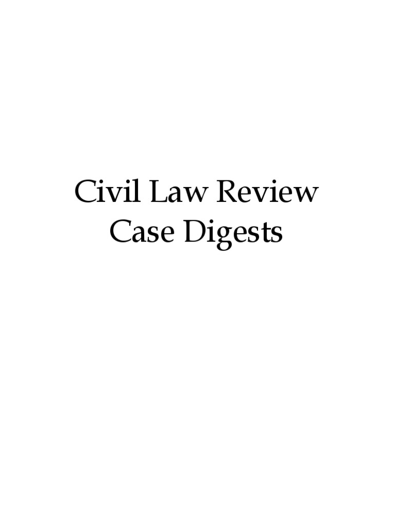 Civil Law Review Case Digests | PDF