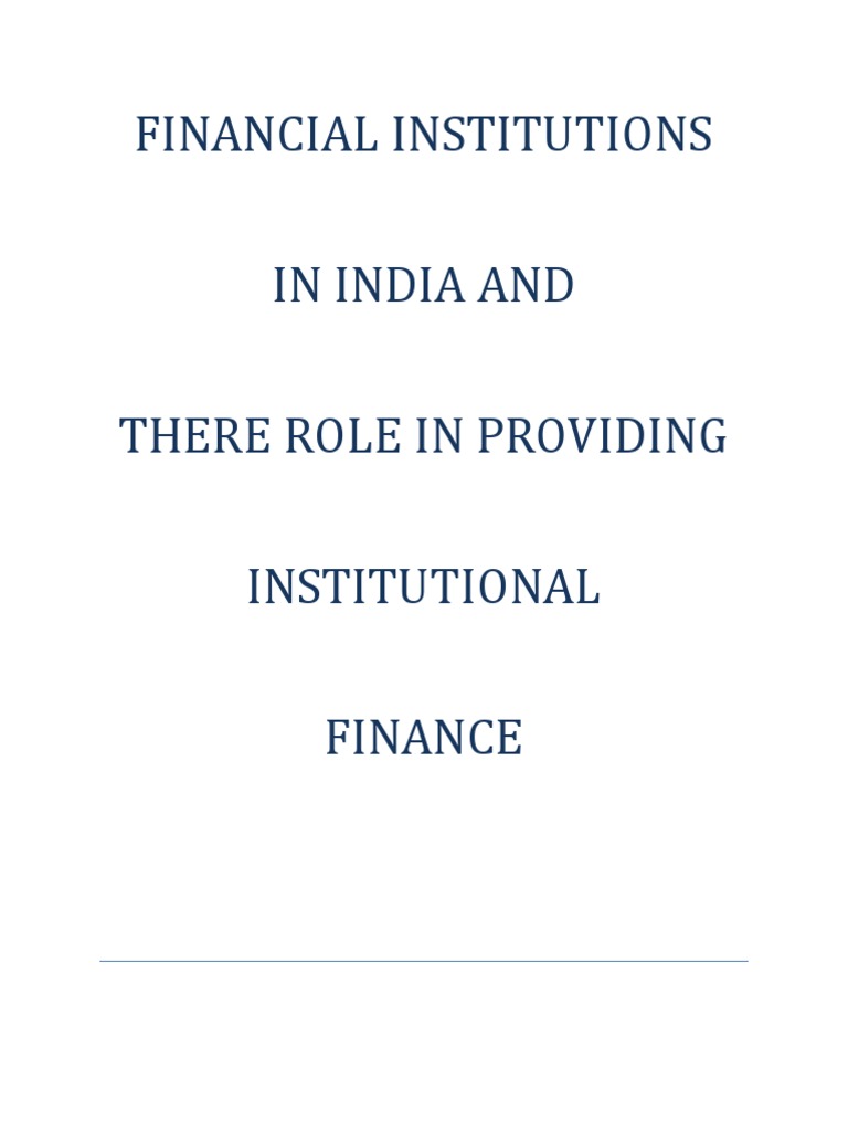 Financial Institutions in India and There Role in Providing ...