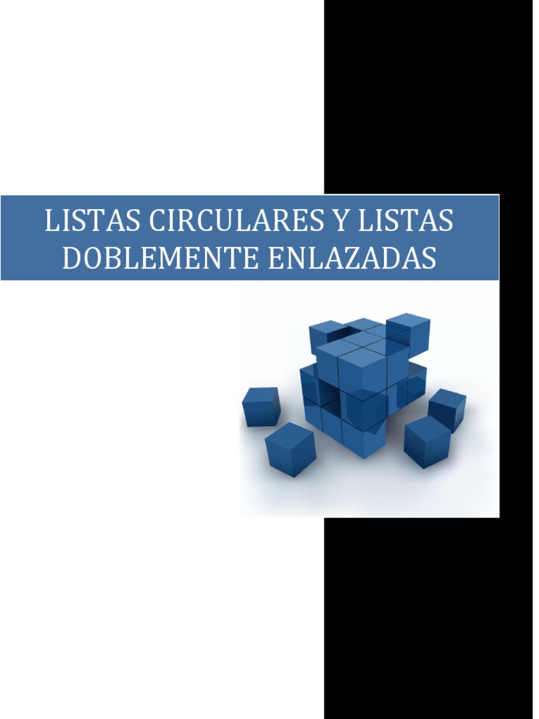 Listas Circulares y Listas Doblemente Enlazadas | Puntero (Programación ...