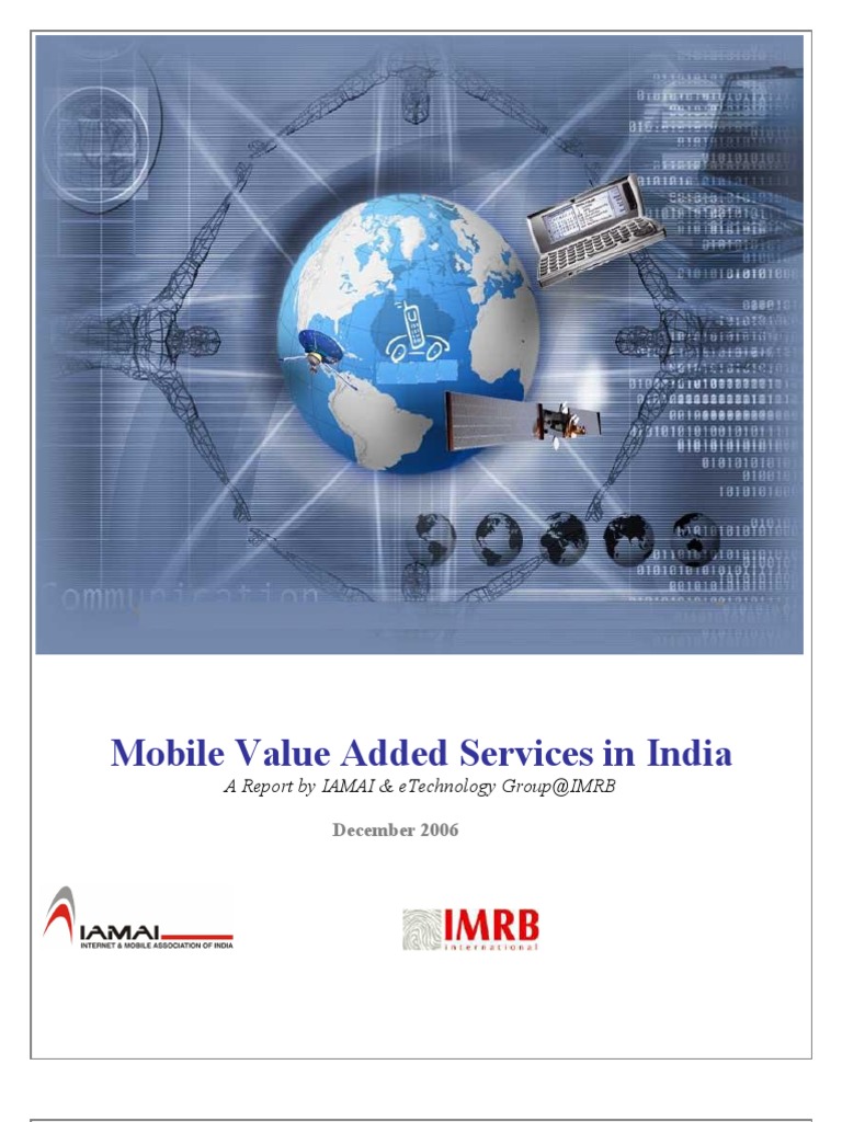 Mobile Value Added Services in India: A Report by Iamai & Etechnology ...