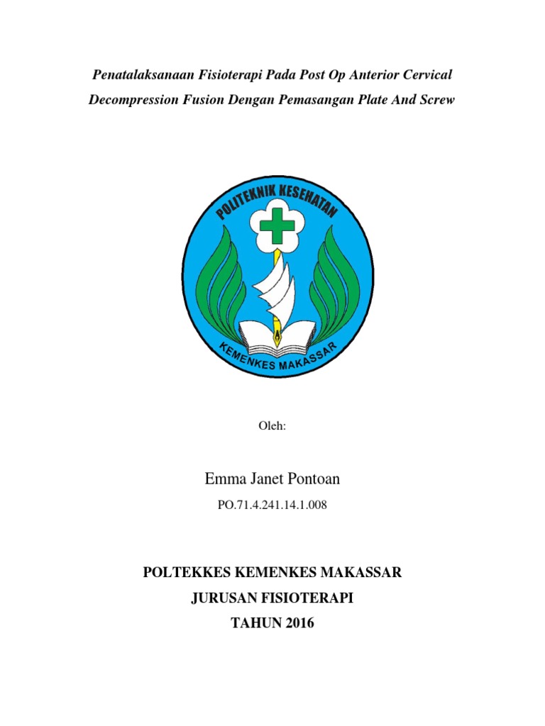 Penatalaksanaan Fisioterapi Pada Post Op Anterior Cervical Decompression Fusion Dengan ...