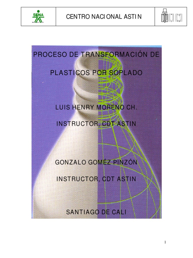 Proceso De Transformación De Plasticos Por Soplado: Centro Nacional Astin