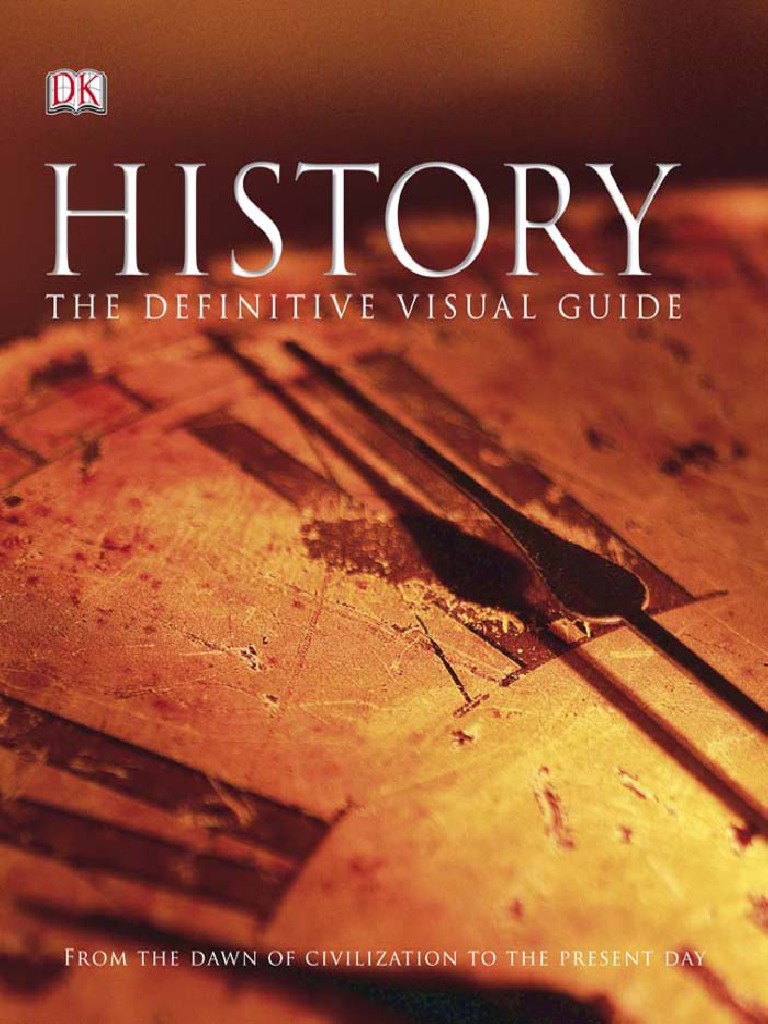 History, The Definitive Visual Guide PDF | PDF | Ancient History ...
