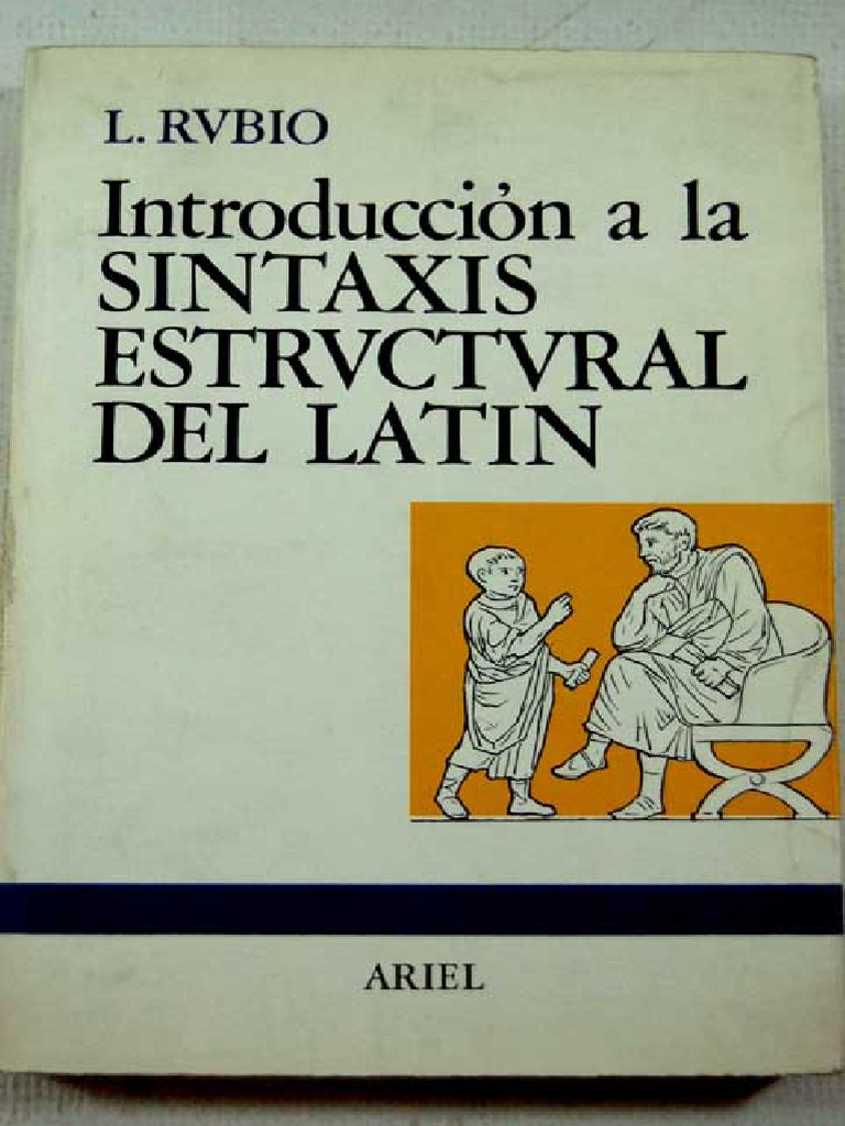 Lisardo Rubio Introduccion A La Sintaxis Estructural Del Latin | PDF ...