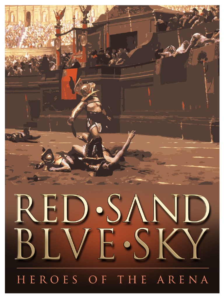 Red Sand Blue Sky 2E (Gladiator Skirmish) | PDF | Gladiatorial Combat ...